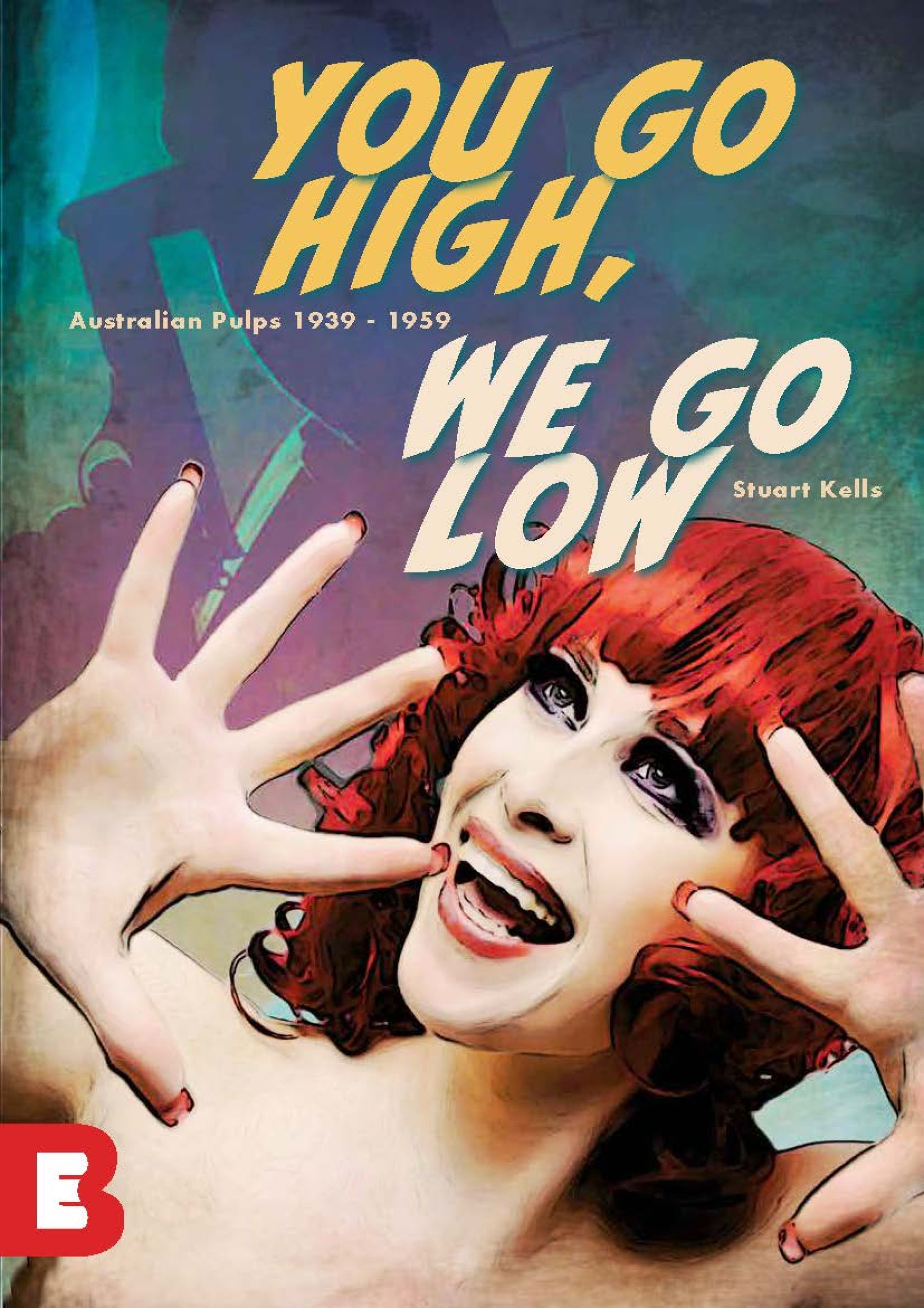 Australian Pulps 1939–1959: You go high, we go low, eBureau ...